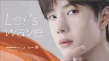 HFP×王一博 | 《Let's Wave》夏日灵感广告 - TVCBOOK
